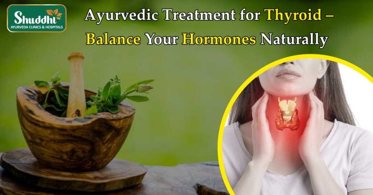 Ayurvedic Treatment for Thyroid: Balance Your Hormones Naturally